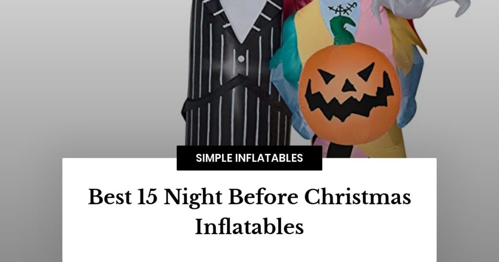 Best 15 Night Before Christmas Inflatables - SimpleInflatables