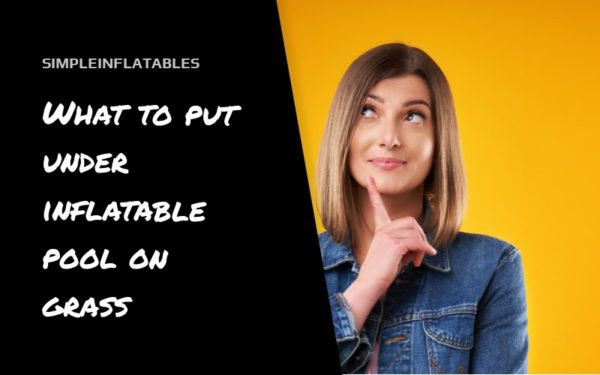 Best Bases for Inflatable Pools on Grass: Top Choices